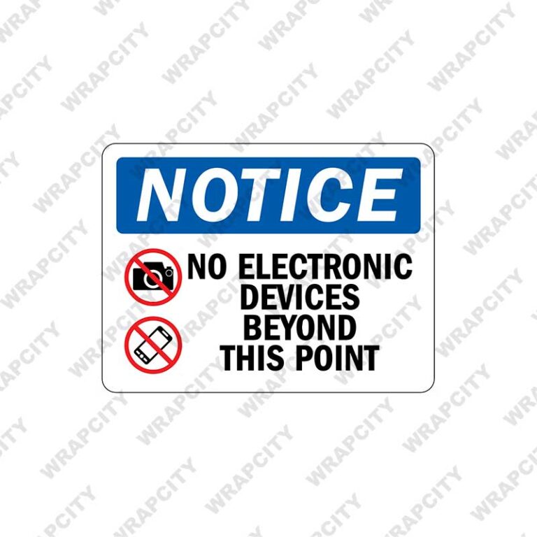 Notice - No Electronic Devices Beyond This Point | Wrap City Jamaica ...